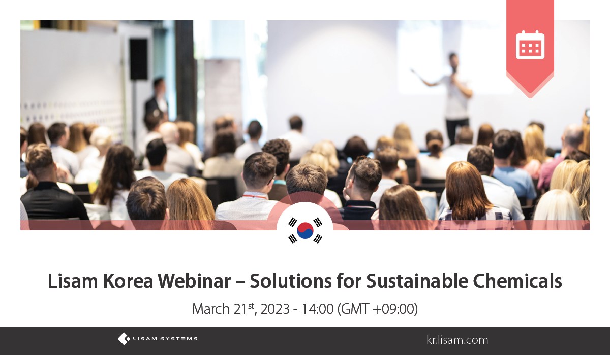 Lisam Korea Webinar – Solutions for Sustainable Chemicals - Lisam